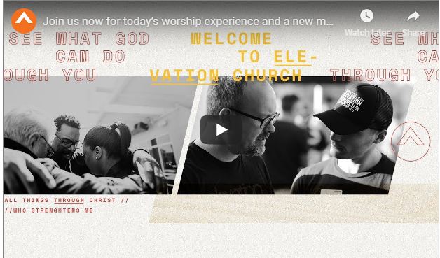 Today’s Worship Experience From Elevation Church – Daily Inspirational ...